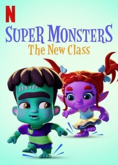 სუპერმოსტრები: ახალი კლასი / Super Monsters : The New Class (#special.7 ...